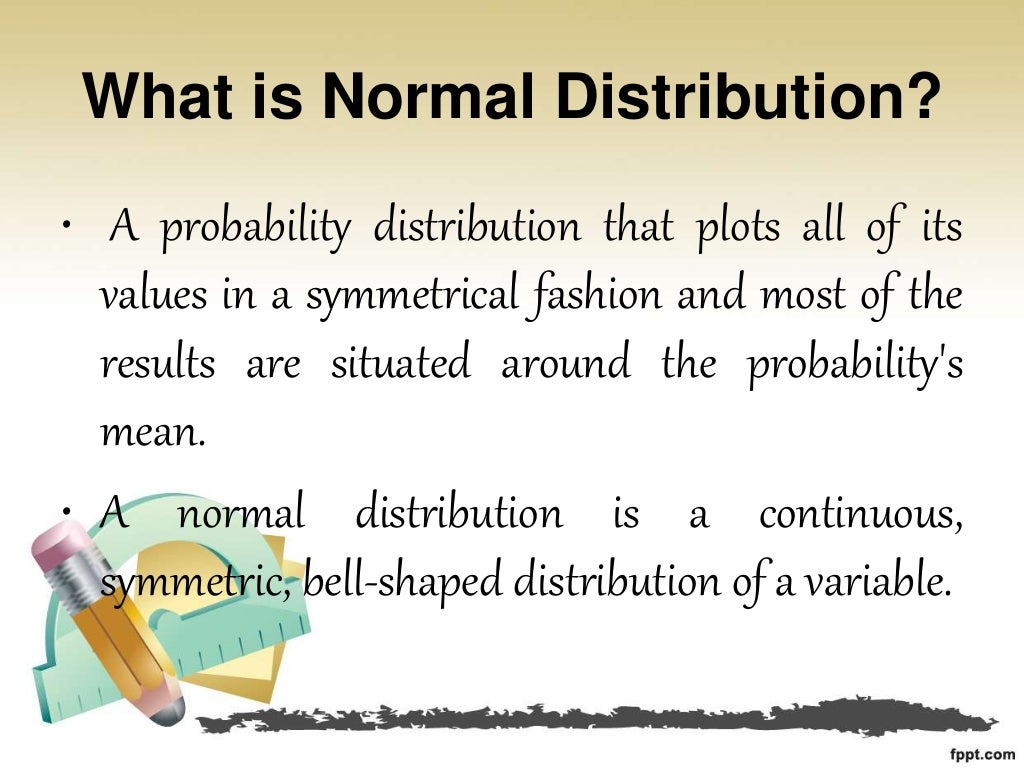 Normal Probabilty Distribution and its Problems