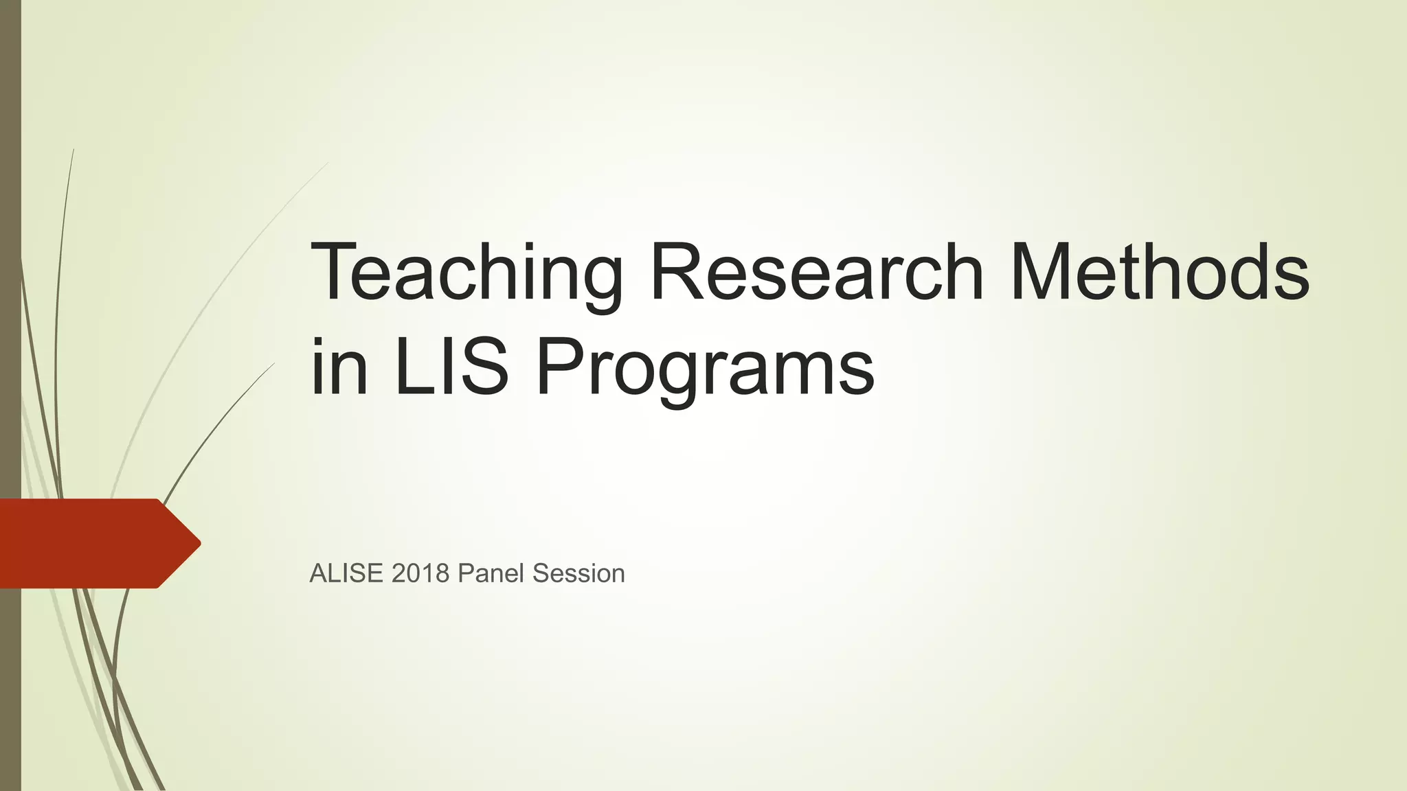 Teaching research methods in LIS programs: Approaches, formats, and innovative strategies | PPT