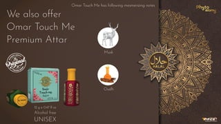 Al Ishaan Omar Touch Me Attar 12 ml & Attar Soap 50 gm by Phyto Atomy.pdf