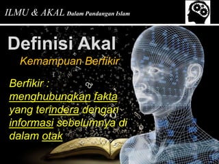 AL ISLAM 01 2022 Pertemuan 01 ILMU & AKAL.ppt