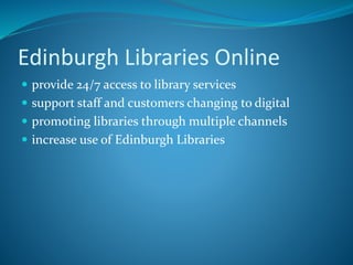 Edinburgh Libraries online | PPTX