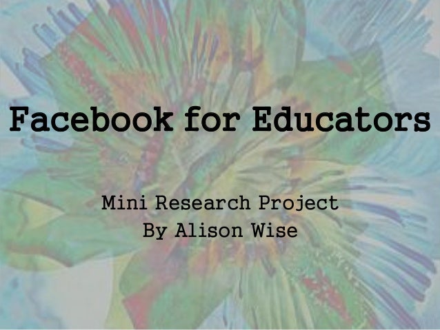 Alison wise mini research project facebook for teachers