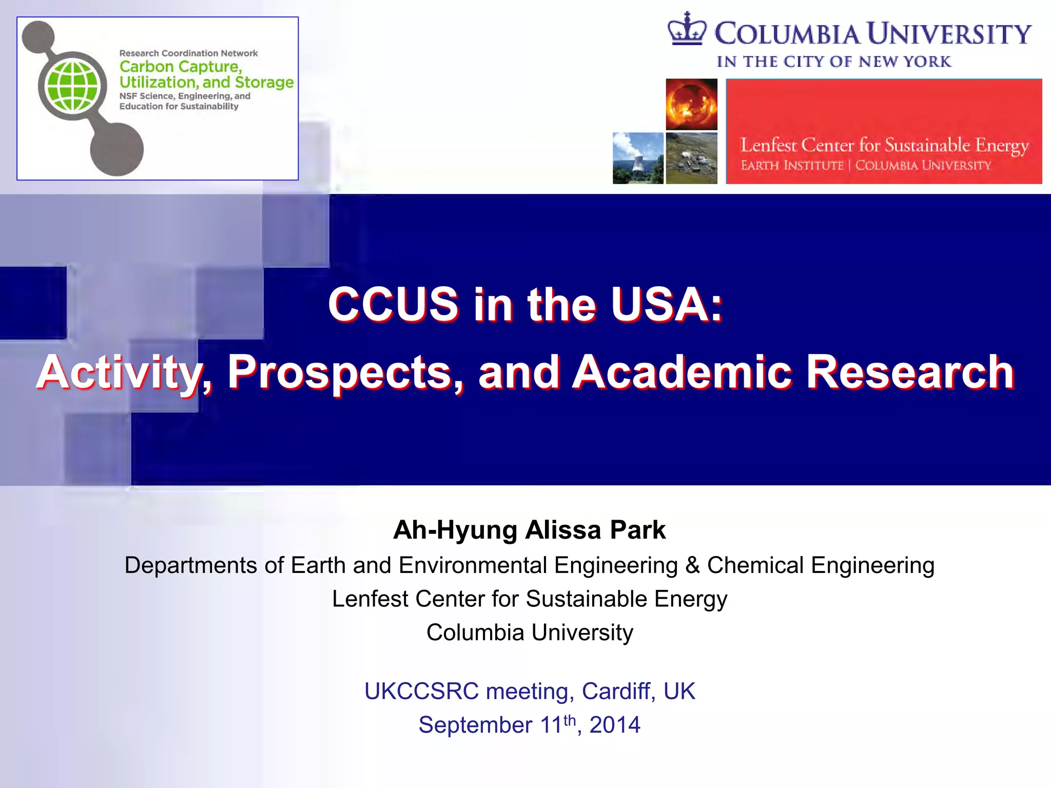 CCUS in the USA: Activity, Prospects, and Academic Research - plenary ...