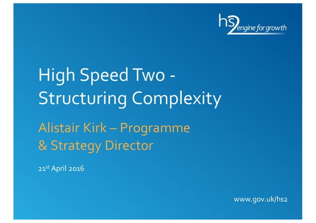 High Speed Two, Keeping Things Simple | PPT