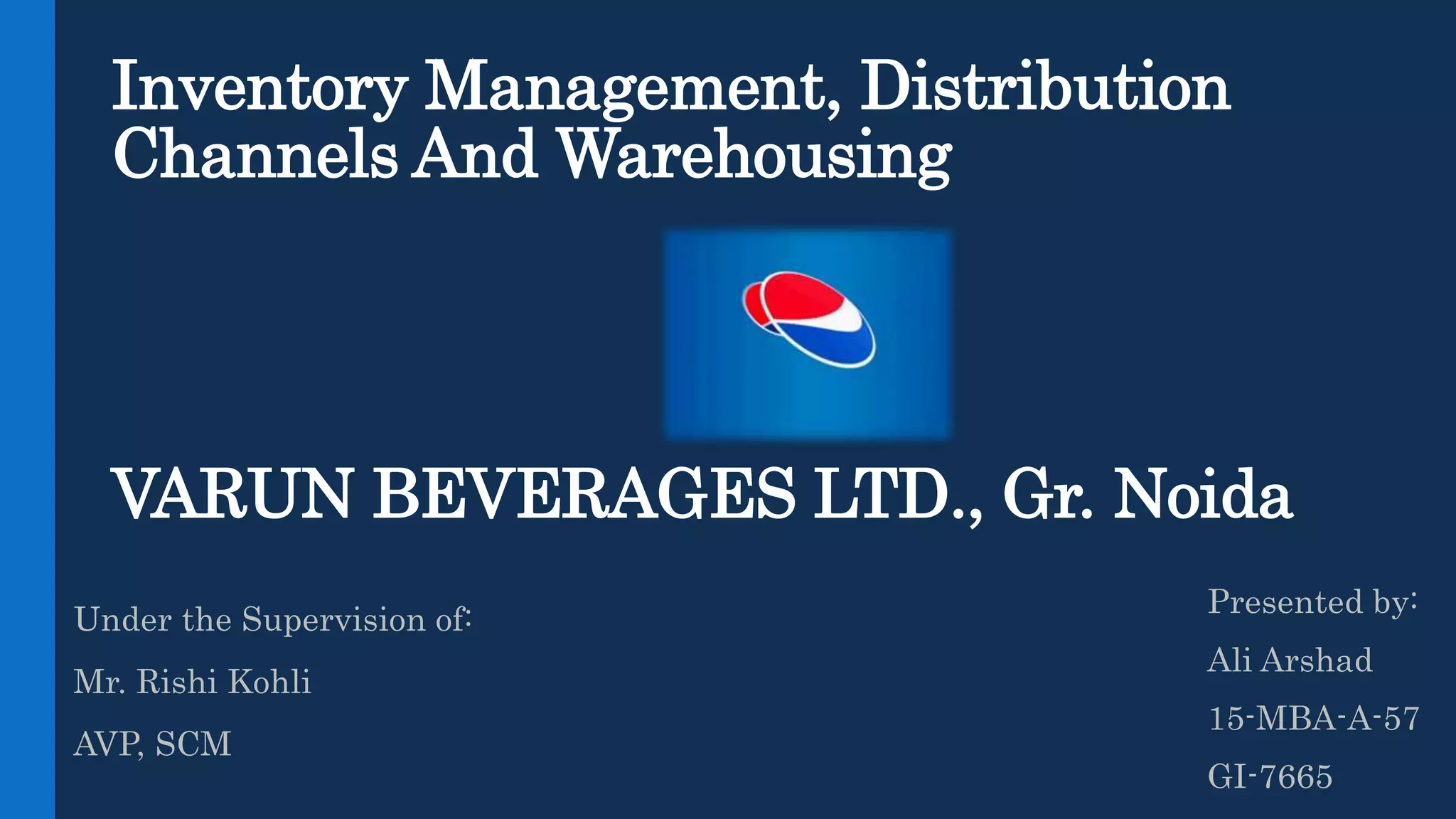 Pepsi Inventory Management, Distribution Channels and Warehousing | PPSX