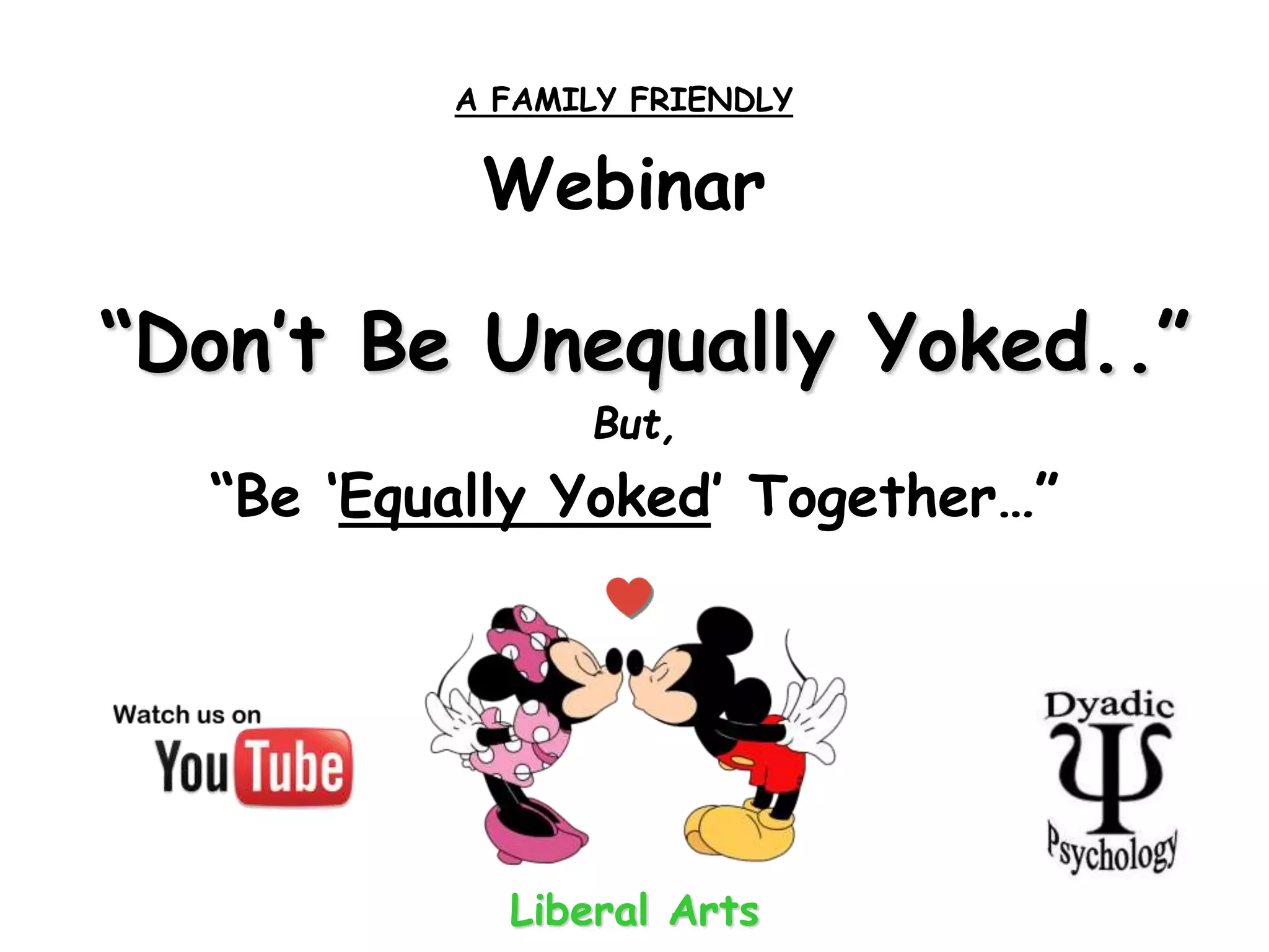 A Little Bit Mickey Mouse, but, Don't be unequally yoked.." | PPT