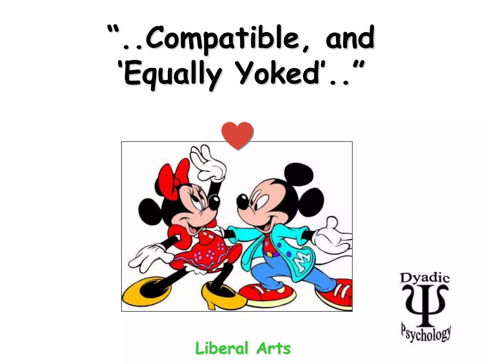A Little Bit Mickey Mouse, but, Don't be unequally yoked.." | PPT