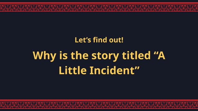 A Little Incident PowerPoint Presentation for Grade 7 .pptx