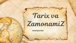 Tarix va Zamonamiz, History and now | PDF