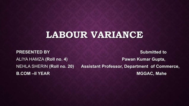 Labour variance analysis | PPT