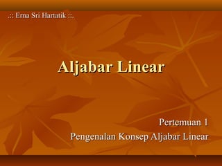 Aljabar linear-1 | PPT