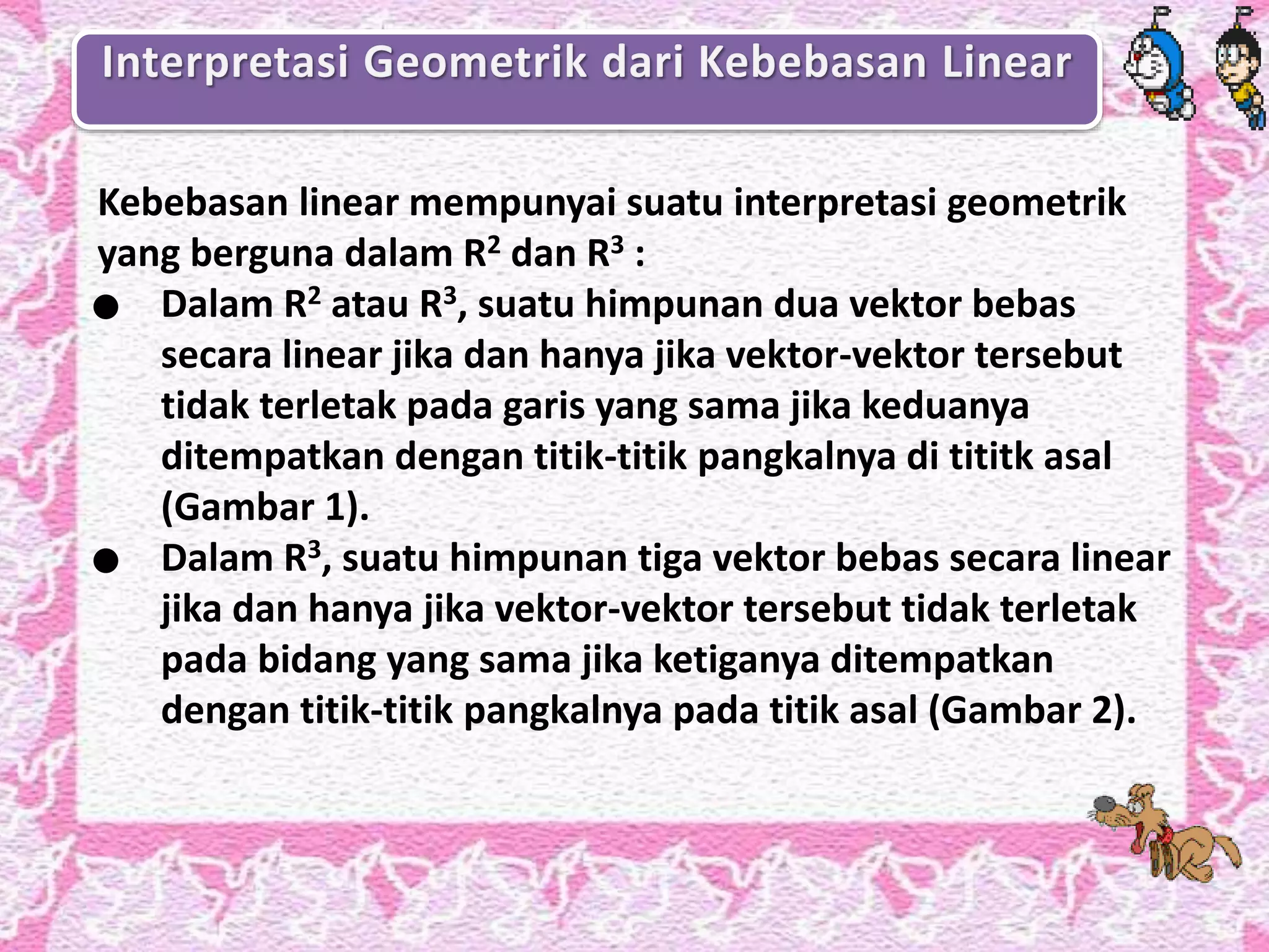 Aljabar linear:Kebebasan Linear, Basis, dan Dimensi.ppt