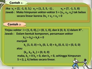 Aljabar linear:Kebebasan Linear, Basis, dan Dimensi.ppt