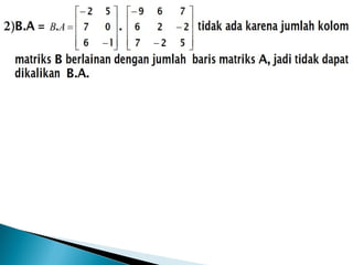 ALJABAR LINIER Matriks Operasi MATRIKS | PPT