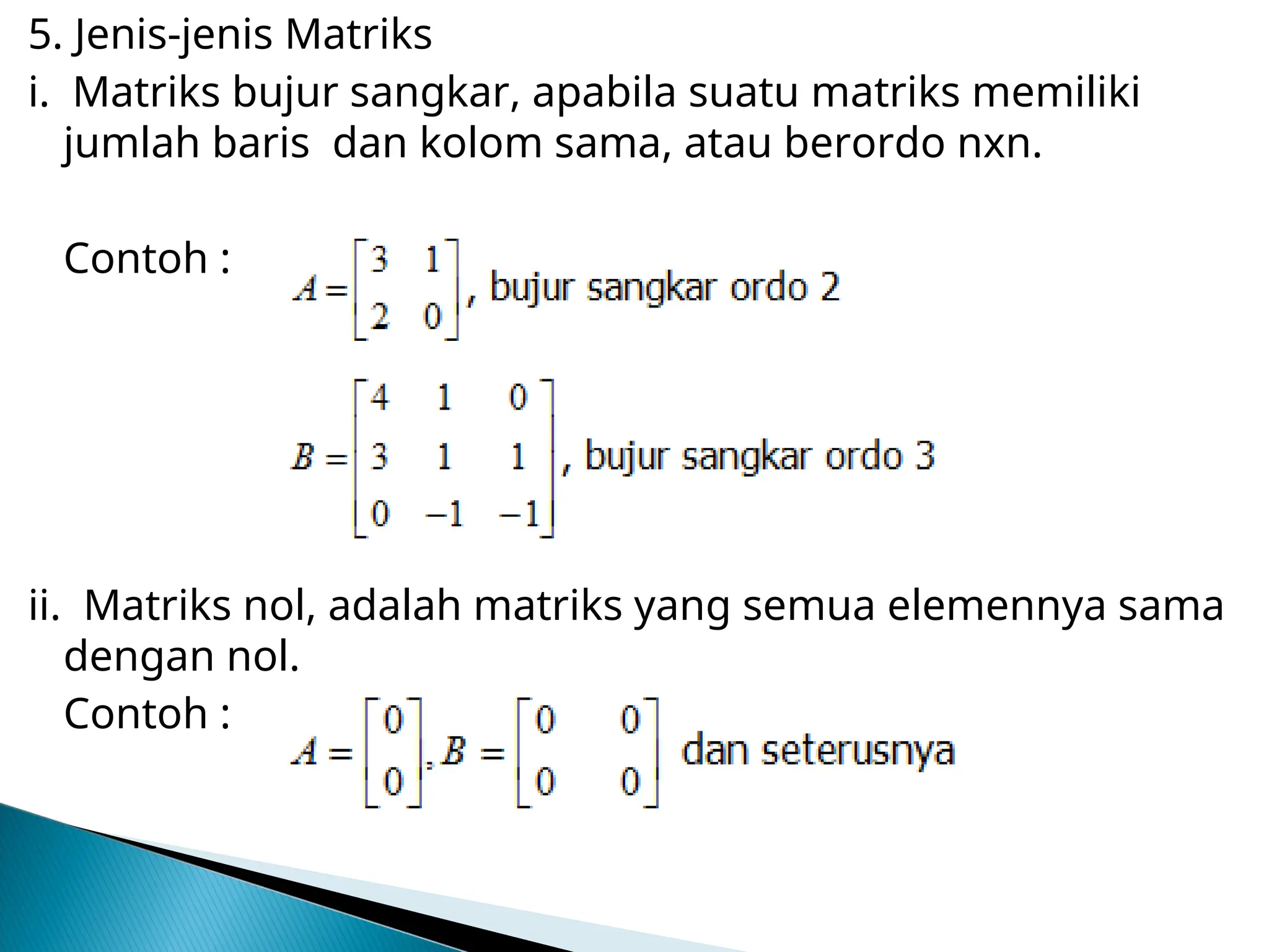 ALJABAR LINIER DAN MATRIKS (Jenis-jenis matriks dan operasi matriks).ppt