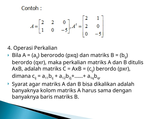 ALJABAR LINIER DAN MATRIKS (Jenis-jenis matriks dan operasi matriks).ppt