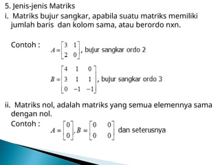 ALJABAR LINIER DAN MATRIKS (Jenis-jenis matriks dan operasi matriks).ppt