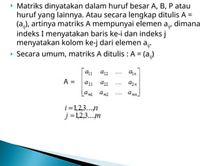 ALJABAR LINIER DAN MATRIKS (Jenis-jenis matriks dan operasi matriks).ppt