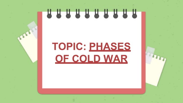 Phases of cold war | PPTX