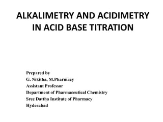 Alkalimetry and acidimetry | PPTX