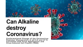 Alkaline can destroy coronavirus | PPT | Free Download