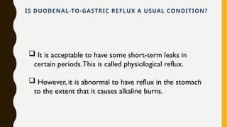 ALKALINE REFLUX . ( Bile GASTRITIS )pptx | PPTX