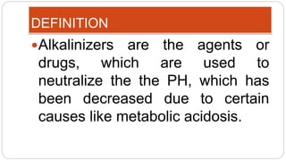 Alkalinizers | PPTX