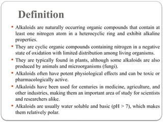 Alkaloids: Definition, classification, extraction, general properties ...