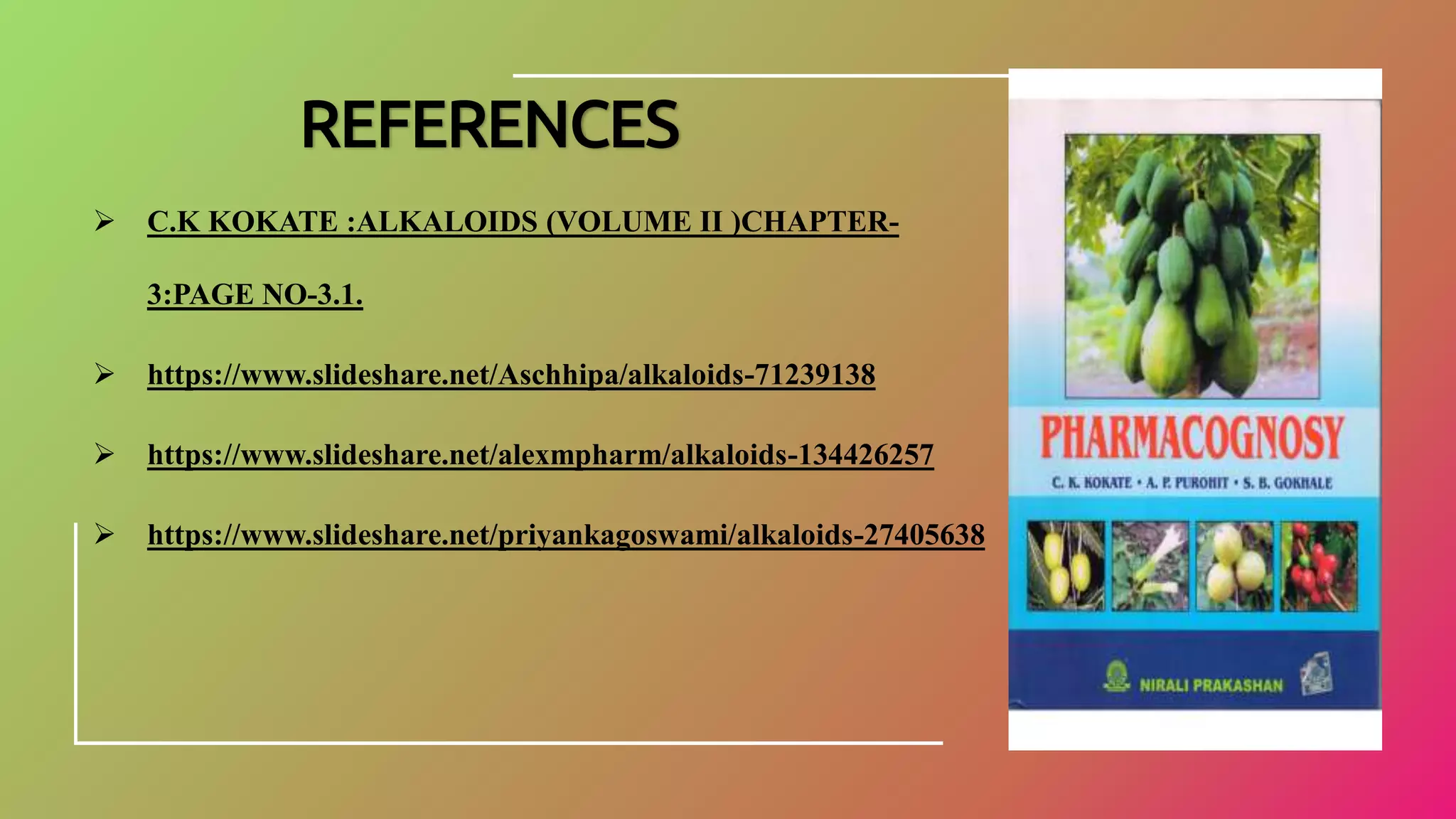 Alkaloids vinca,rauwolfia,belladona,opium | PPTX