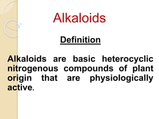 Alkaloids: Introduction, Property and classification | PPT