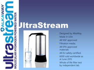 Alkastream, UltraStream, Minwell | PPTX | Chemistry | Science