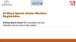 Al_Kharj_Sports_complex_Safety_Induction.pptx