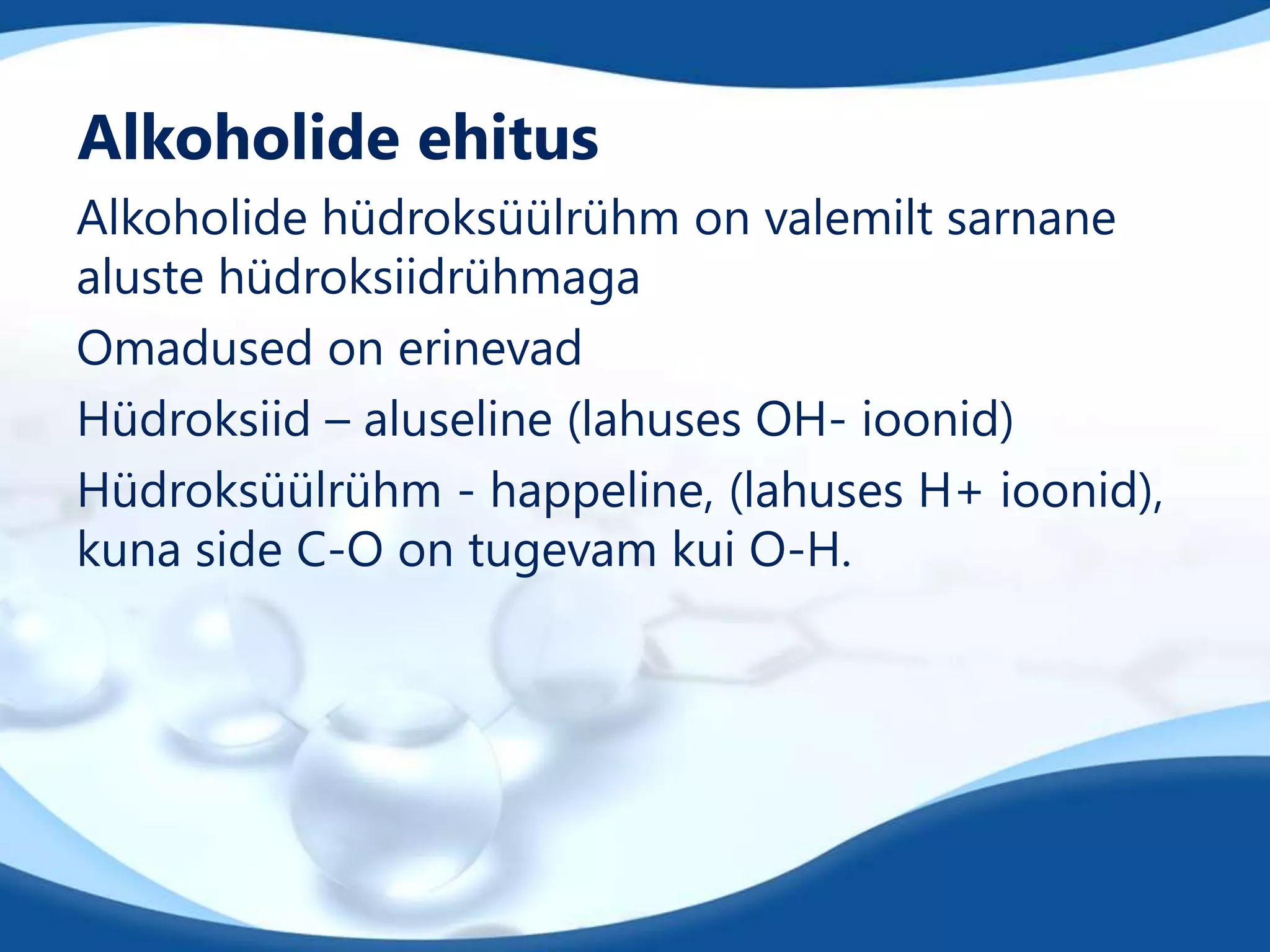 Alkoholid, eetrid, fenoolid | PPTX