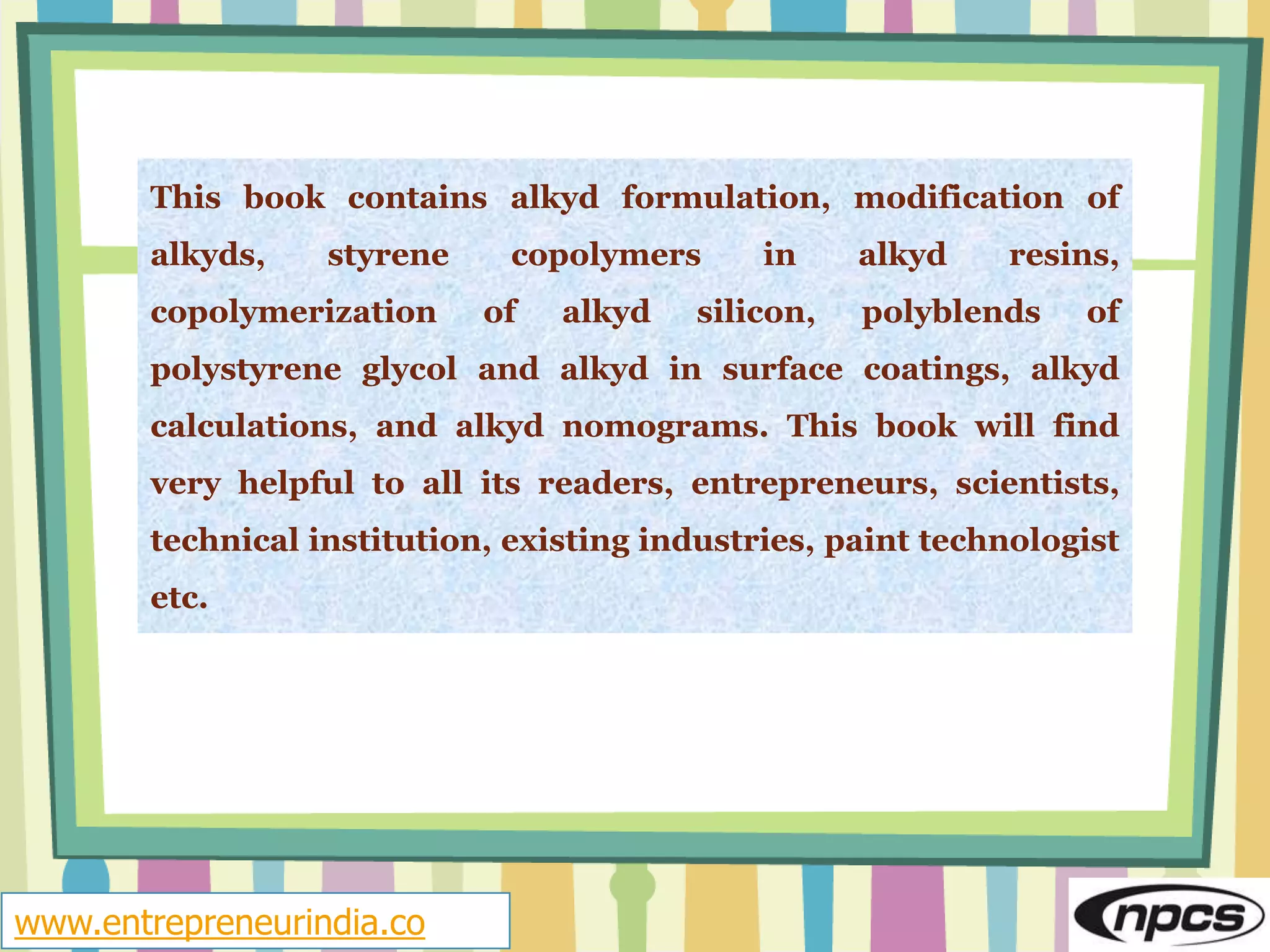 Alkyd Resins Manufacturing, Formulation and Processing | PPTX