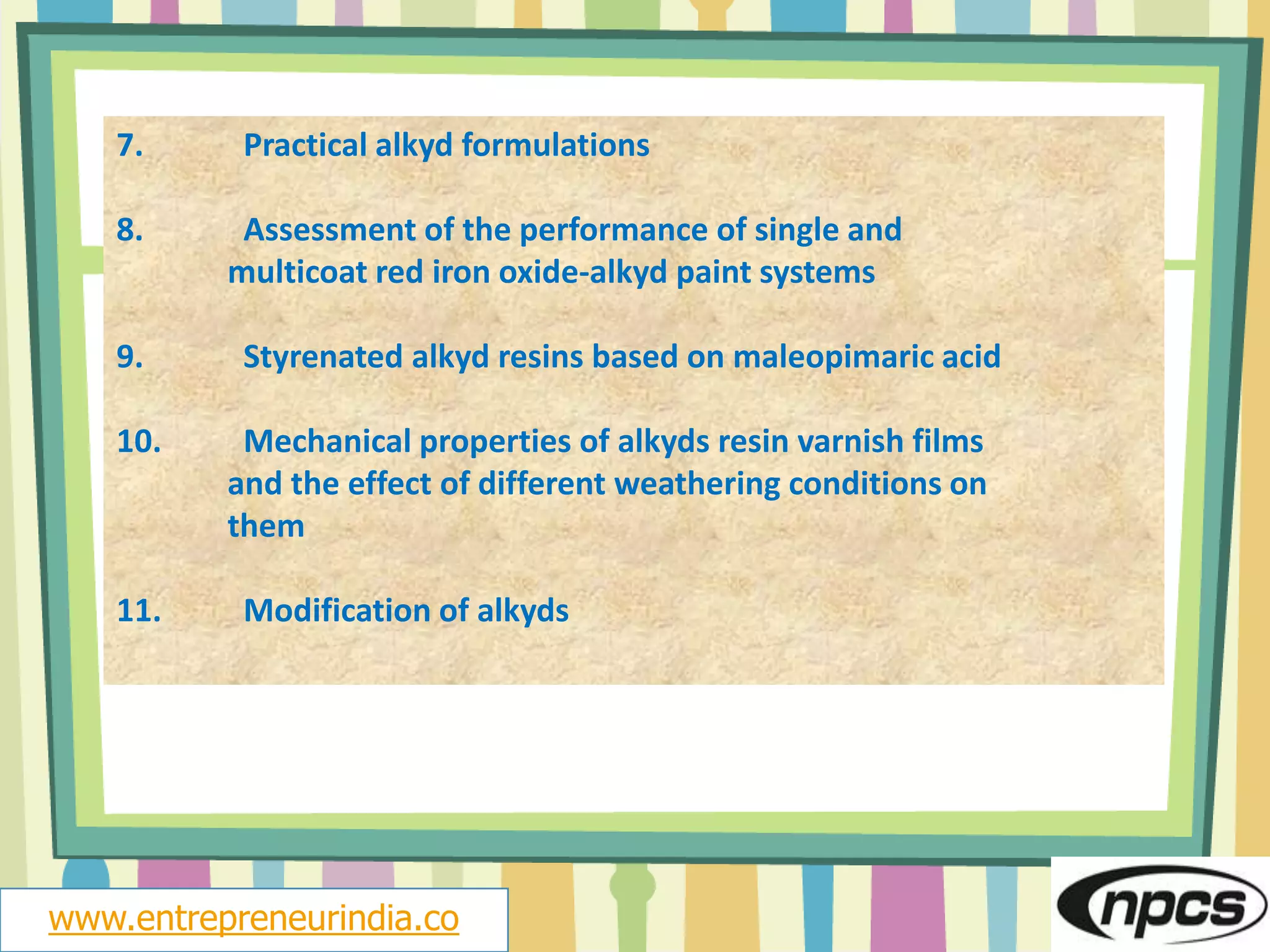 Alkyd Resins Manufacturing, Formulation and Processing | PPTX