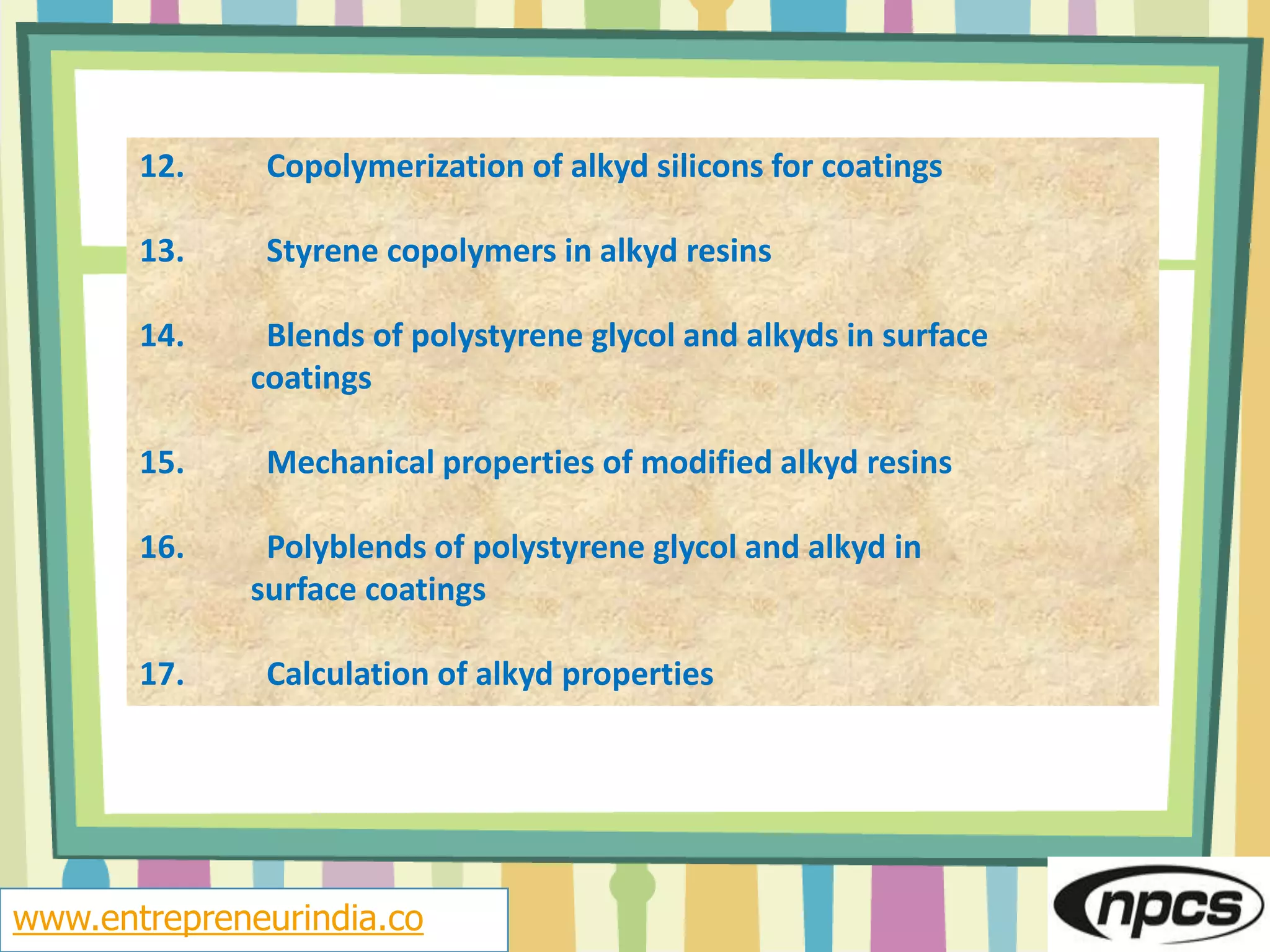 Alkyd Resins Manufacturing, Formulation and Processing | PPTX