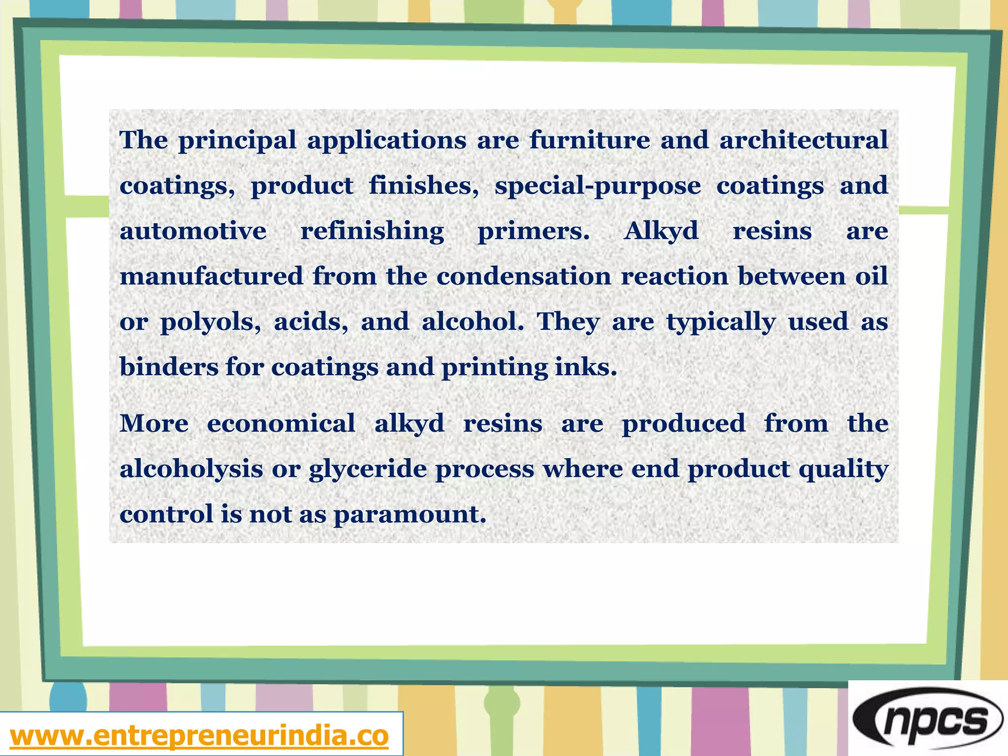 Alkyd Resins Manufacturing, Formulation and Processing | PPTX