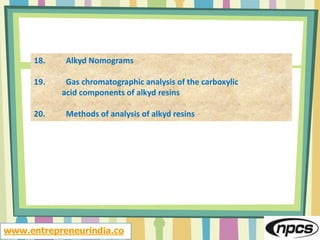 Alkyd Resins Manufacturing, Formulation and Processing | PPTX