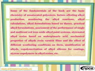 Alkyd Resins Manufacturing, Formulation and Processing | PPTX