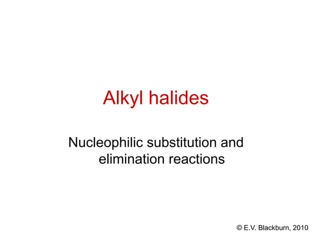 alkyl_halides.PPT | Chemistry | Science