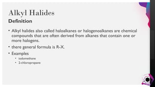 Alkyl halides in orgnaic chemistry..pptx