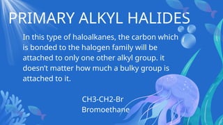 Nomenclature of Alkyl Halides and its reactions.pptx