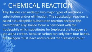 Nomenclature of Alkyl Halides and its reactions.pptx