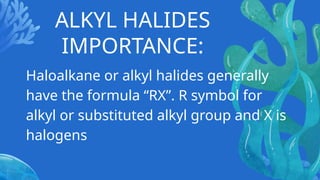 Nomenclature of Alkyl Halides and its reactions.pptx