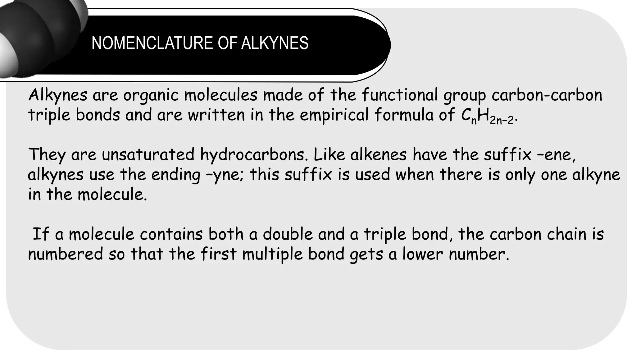Alkynes, characteristics, naming, and synthesis | PPTX