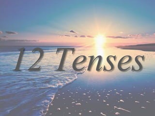 All 12-tenses | PPTX