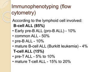Acute lymphoblastic leukemia approach and treatment | PPTX