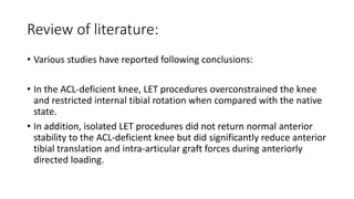 ALL (antero-lateral ligament) - extra articular ACL reconstruction ...