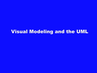 Visual Modelling and the Unified Modeling Language.ppt