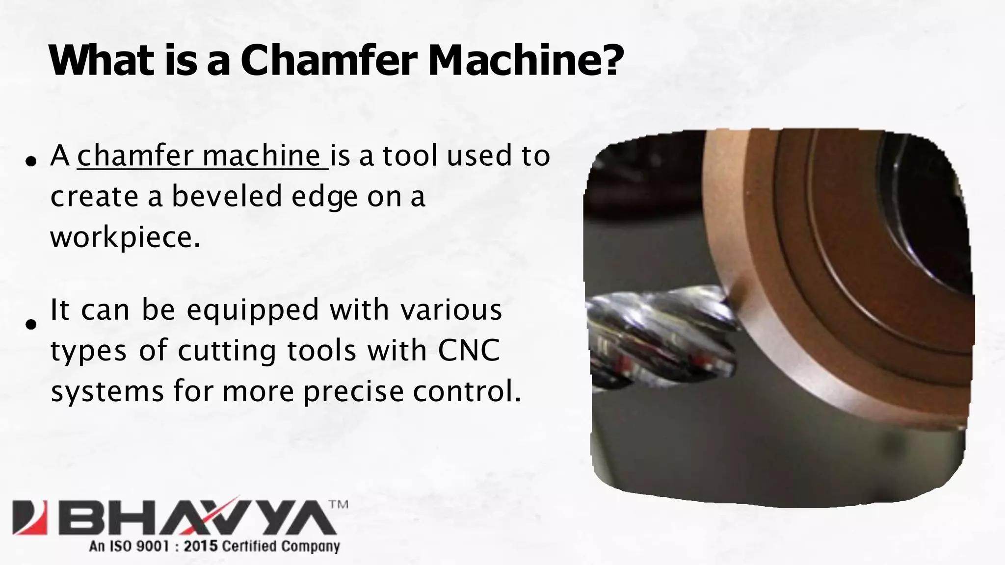 All About Chamfer Machine | PPTX | Woodworking | Arts and Crafts